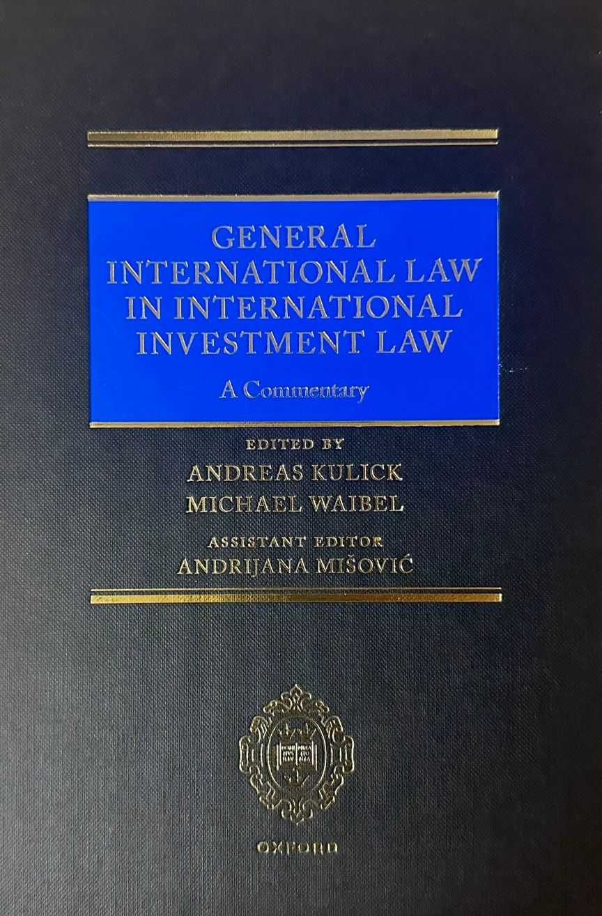 [Book Launch] General International Law in International Investment Law - A Commentary ...